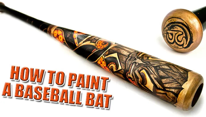 How To Paint A Baseball Bat: Unleash Your Creativity